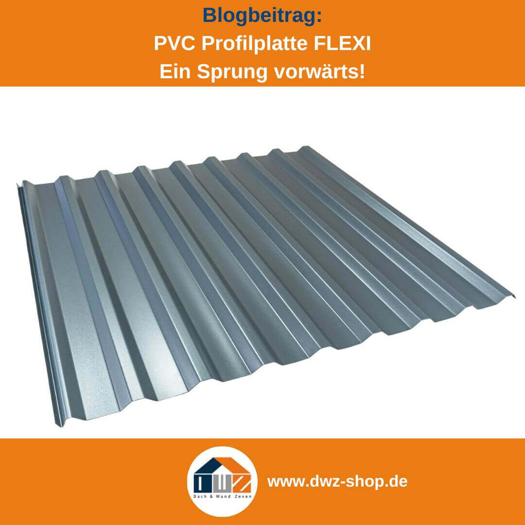 PVC Profilplatte FLEXI - Ein Sprung vorwärts! | DWZ Shop Blog
