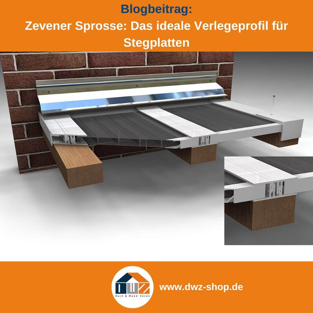 Zevener Sprosse: Das ideale Verlegeprofil für Stegplatten | DWZ Shop Blog